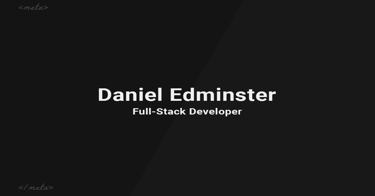 Home | Daniel Edminster's Developer Portfolio
